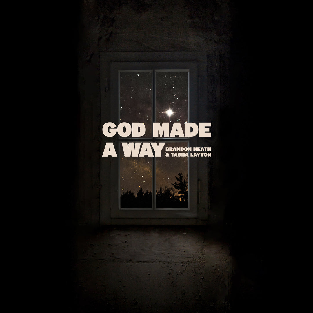 Brandon Heath | God Made A Way (feat. Tasha Layton) [Single]