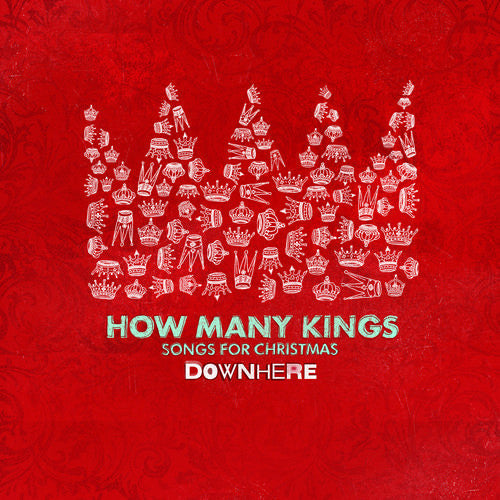 Downhere | How Many Kings [Album]
